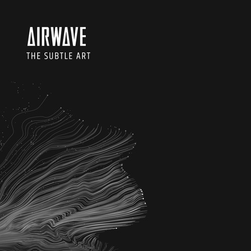 Stream The Subtle Art by Airwave | Listen online for free on SoundCloud