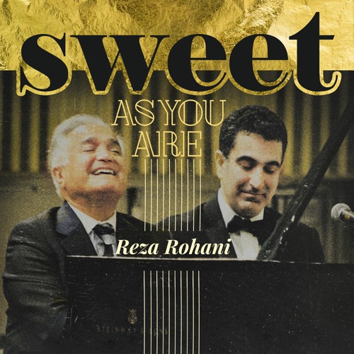 Stream Sweet As You Are by Reza Rohani Official | Listen online for ...