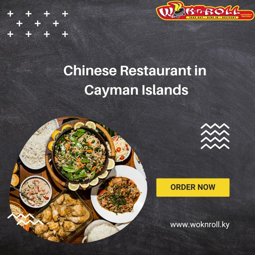 Stream Wok N' Roll – Your Go-To Chinese Restaurant in the Cayman ...