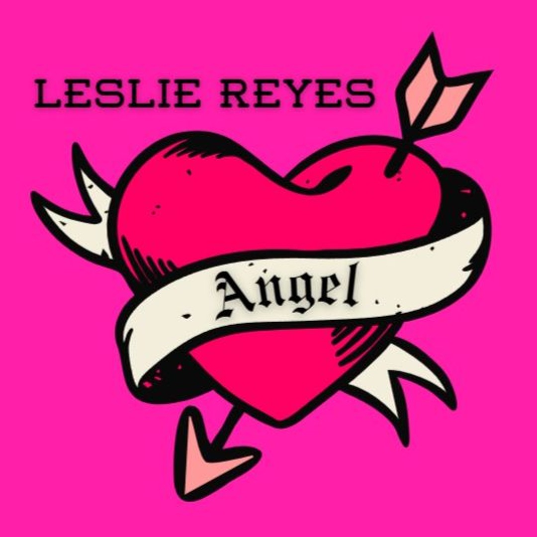 Stream Angel (2026 Version) by Leslie Reyes | Listen online for free on ...