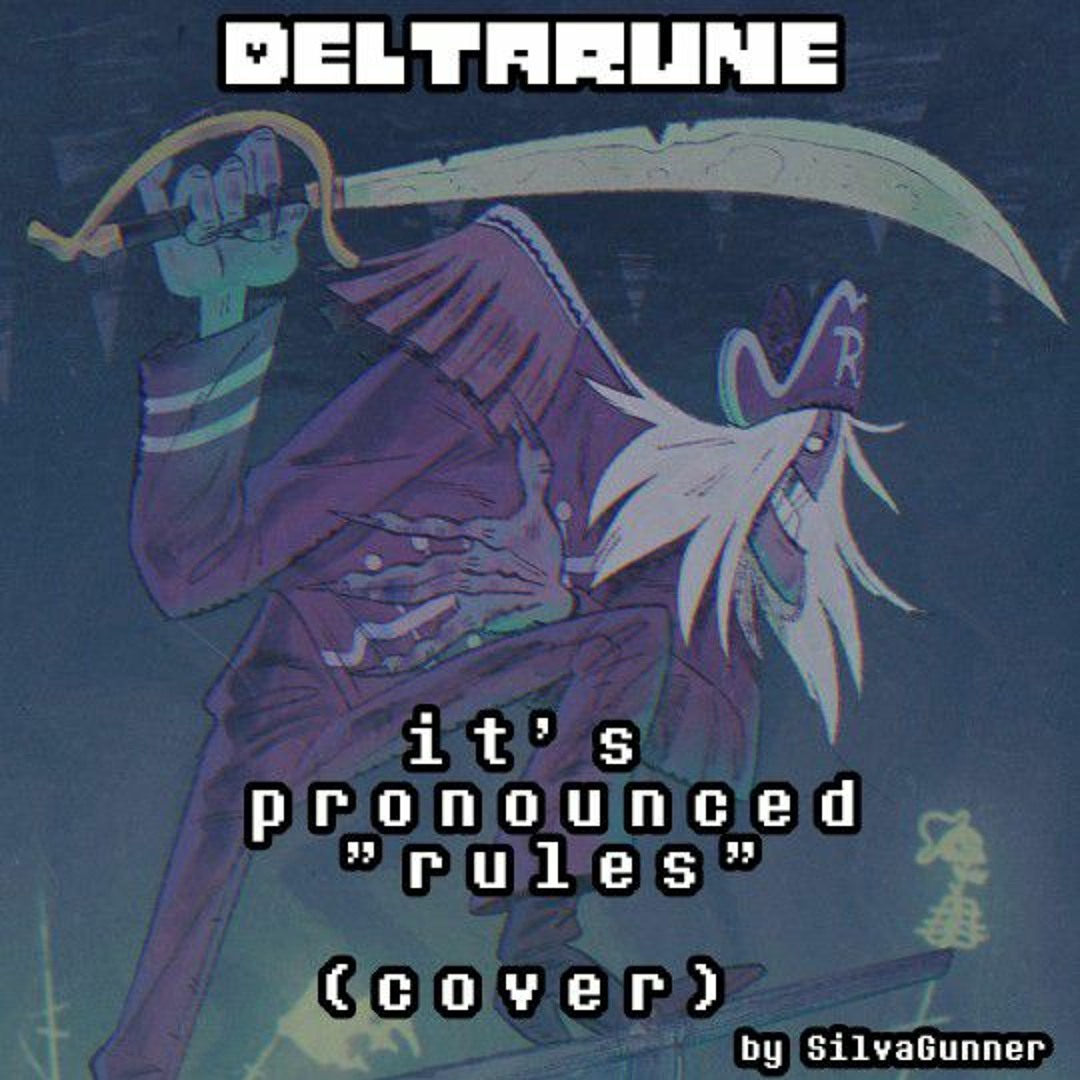 Stream [Deltarune] - It's Pronounced "Rules" (Cover) by F.P'S ARCHIVES ...