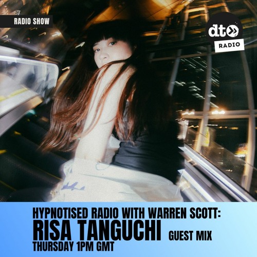 Stream Hypnotised Radio episode #033 with Warren Scott: Risa Tanguchi ...