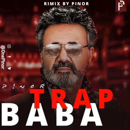 Stream Baba Trap (Moein) by Pinor | Listen online for free on SoundCloud