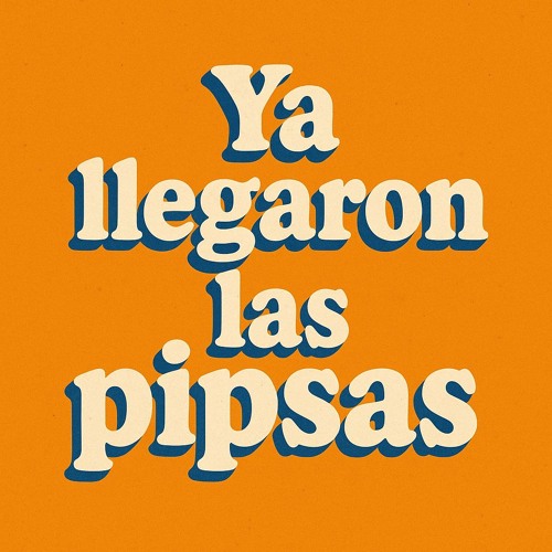 Stream Ya Llegaron las Pipsas, Ya Llegaron las Pipshas by DVDYL ...