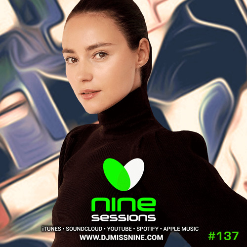Stream Nine Sessions By Miss Nine 137 (May 2022) by MissNine | Listen ...