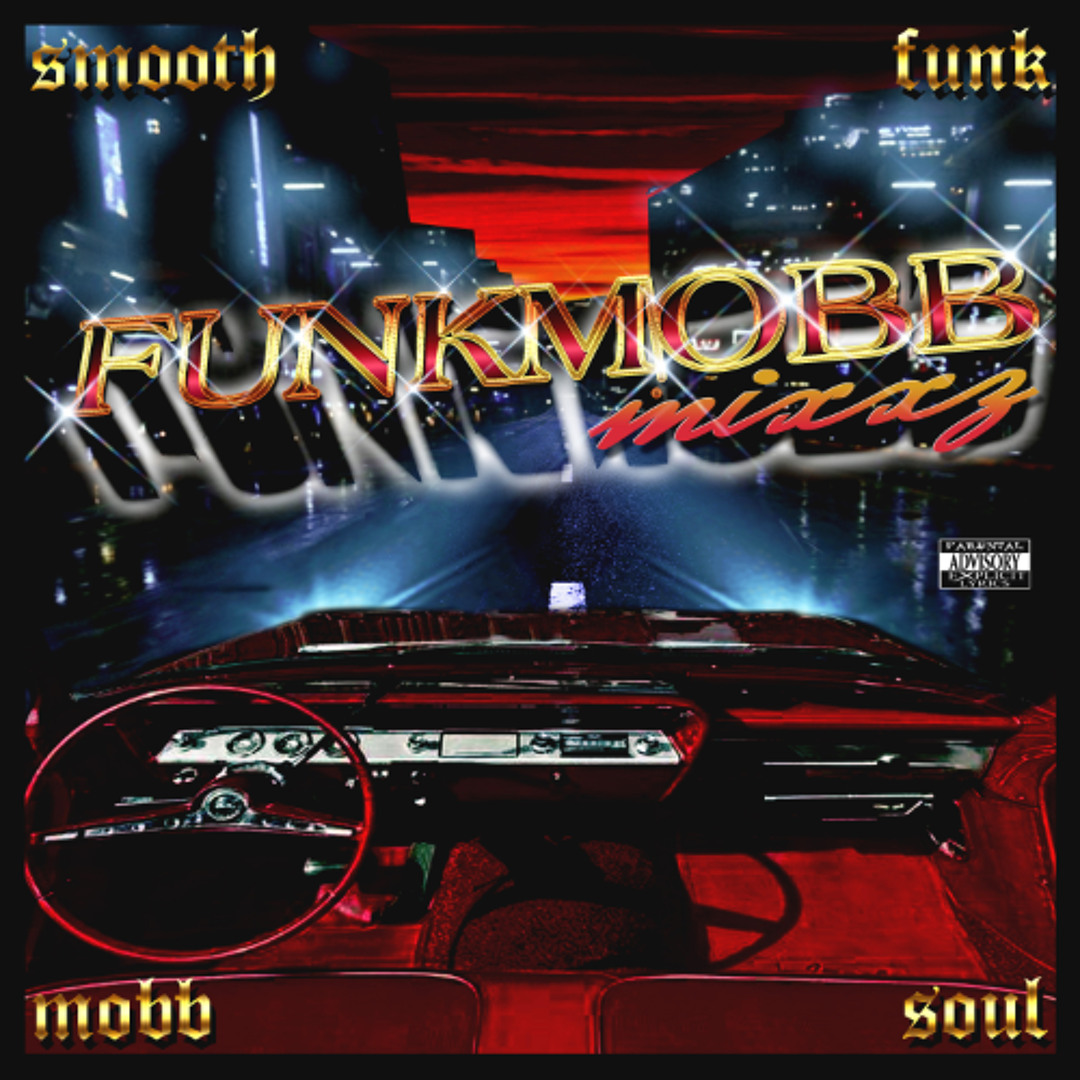 Stream || FUNKMOBBMIXXZ VOL 1 || SMOOTH || G－FUNK || SOUL || REMIX ...