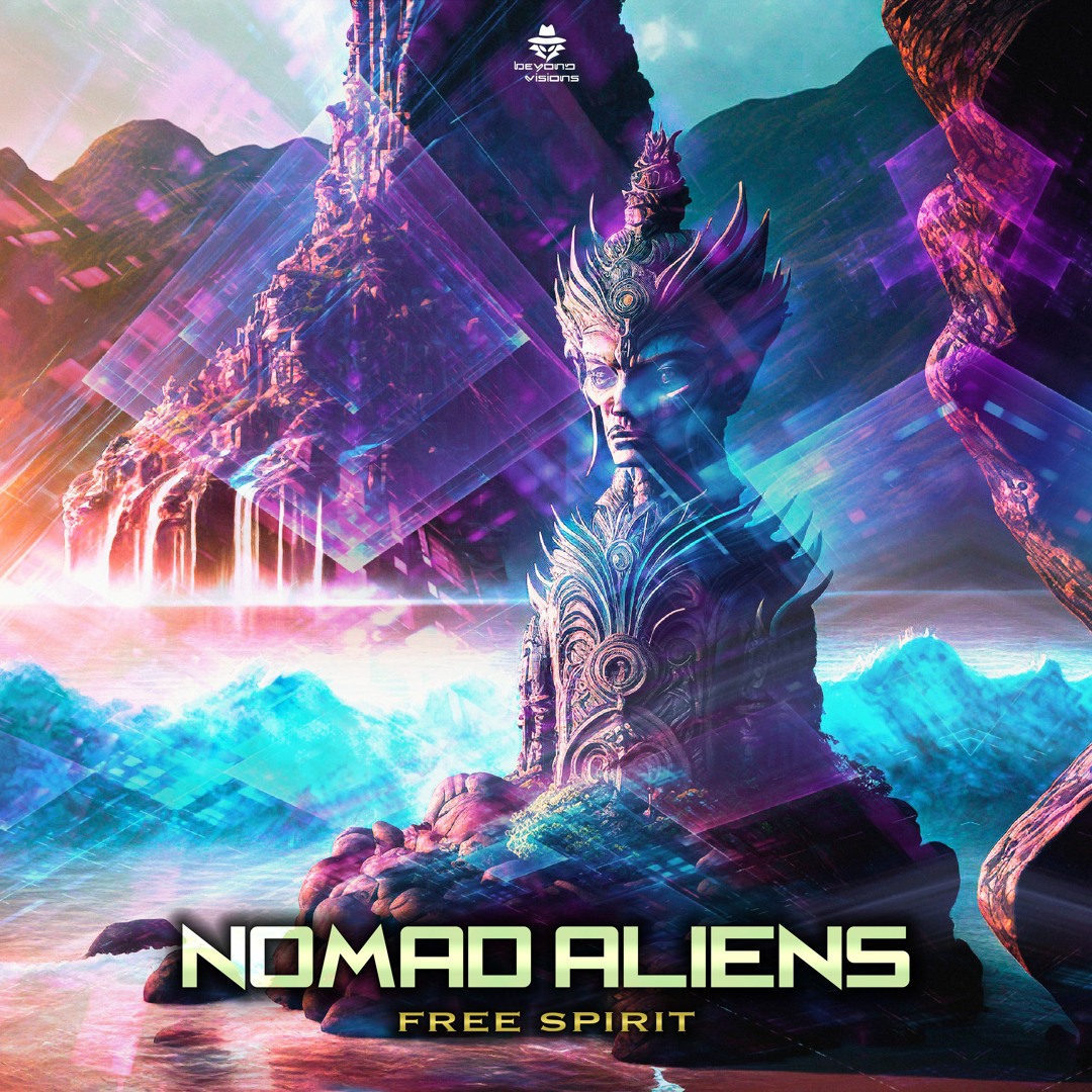 Stream Nomad Aliens - Free Spirit (Beyond Visions Rec.) OUT NOW! by ...