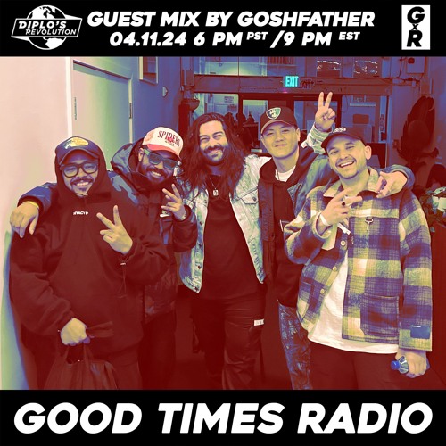 Stream Good Times Radio Episode 71 ft. Goshfather by Good Times Ahead ...