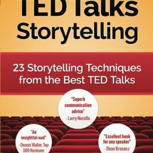 Stream %* TED Talks Storytelling, 23 Storytelling Techniques from the ...