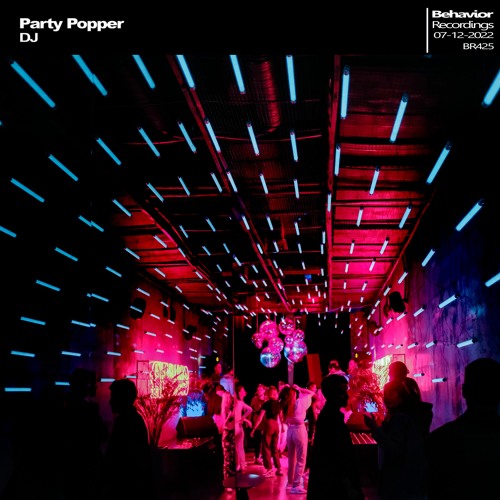 Stream Party Popper - DJ (Out Now) by Behavior Recordings | Listen ... Stream Party Popper - DJ (Out Now) by Behavior Recordings | Listen ...