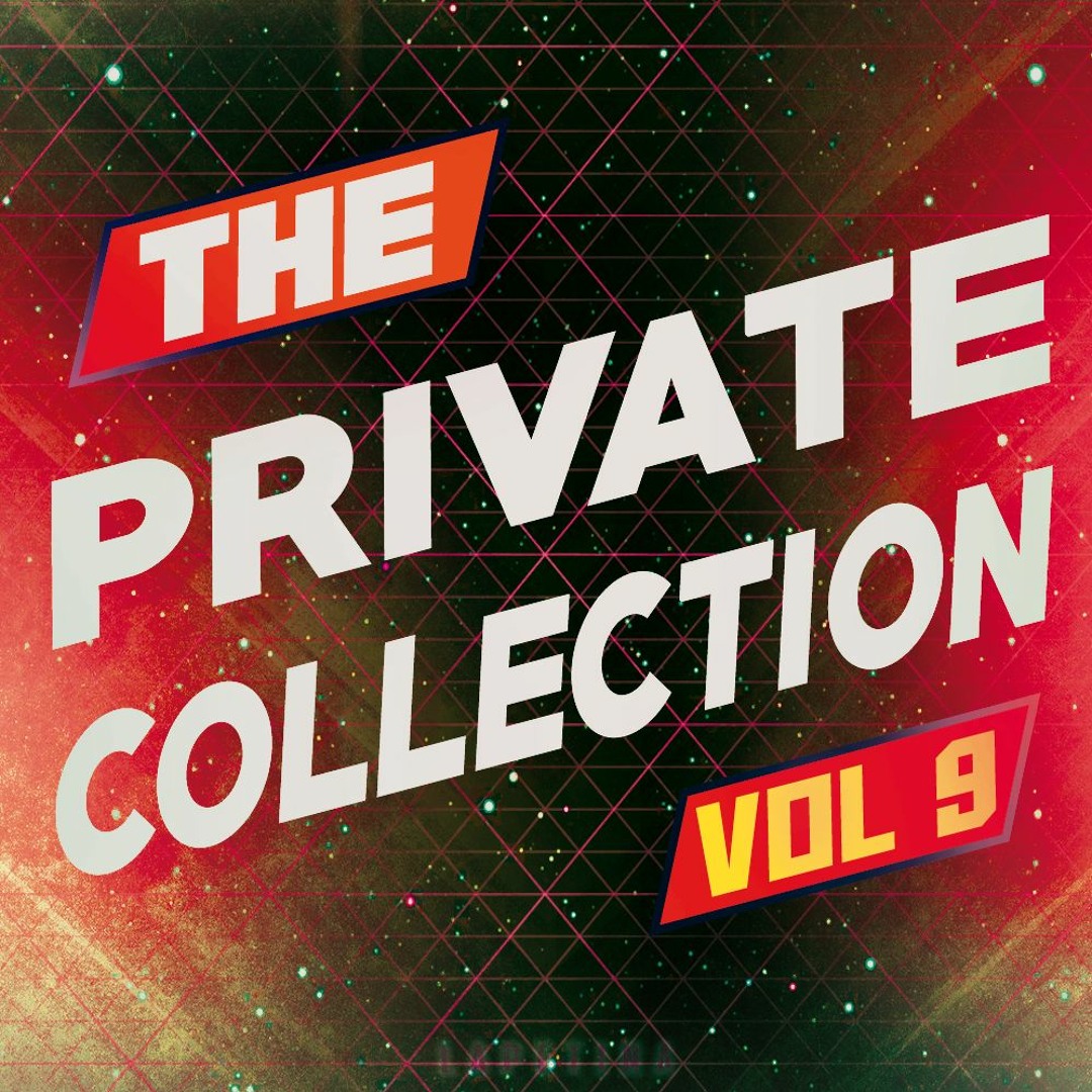 Stream The Private Collection Vol.9 (21 Tracks) by The Private ...