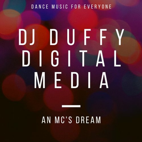 Stream An Mc's Dream (2021) by DJ Duffy Digital Media | Listen online for free on SoundCloud