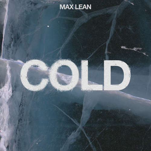 Stream Cold by MAX LEAN | Listen online for free on SoundCloud