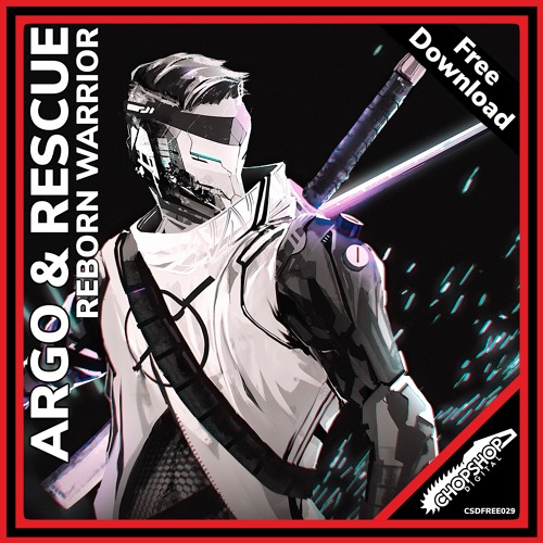 Stream Argo & Rescue - Reborn Warrior (Free Download) by Chop Shop ...
