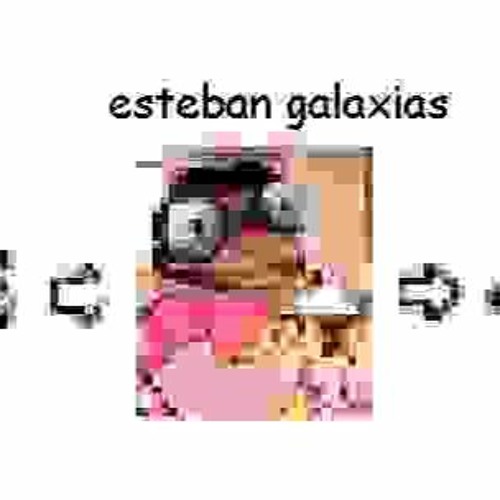 Stream ESTEBANEADO AN ESTEBAN GALAXIAS MEGALO (no ear challenge) by bowser. | Listen online for ...