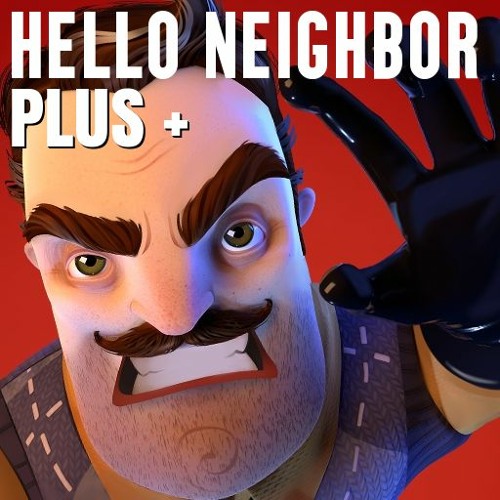 Stream Hello Neighbor: PLUS - City OST by Hello Neighbor: PLUS | Listen ...