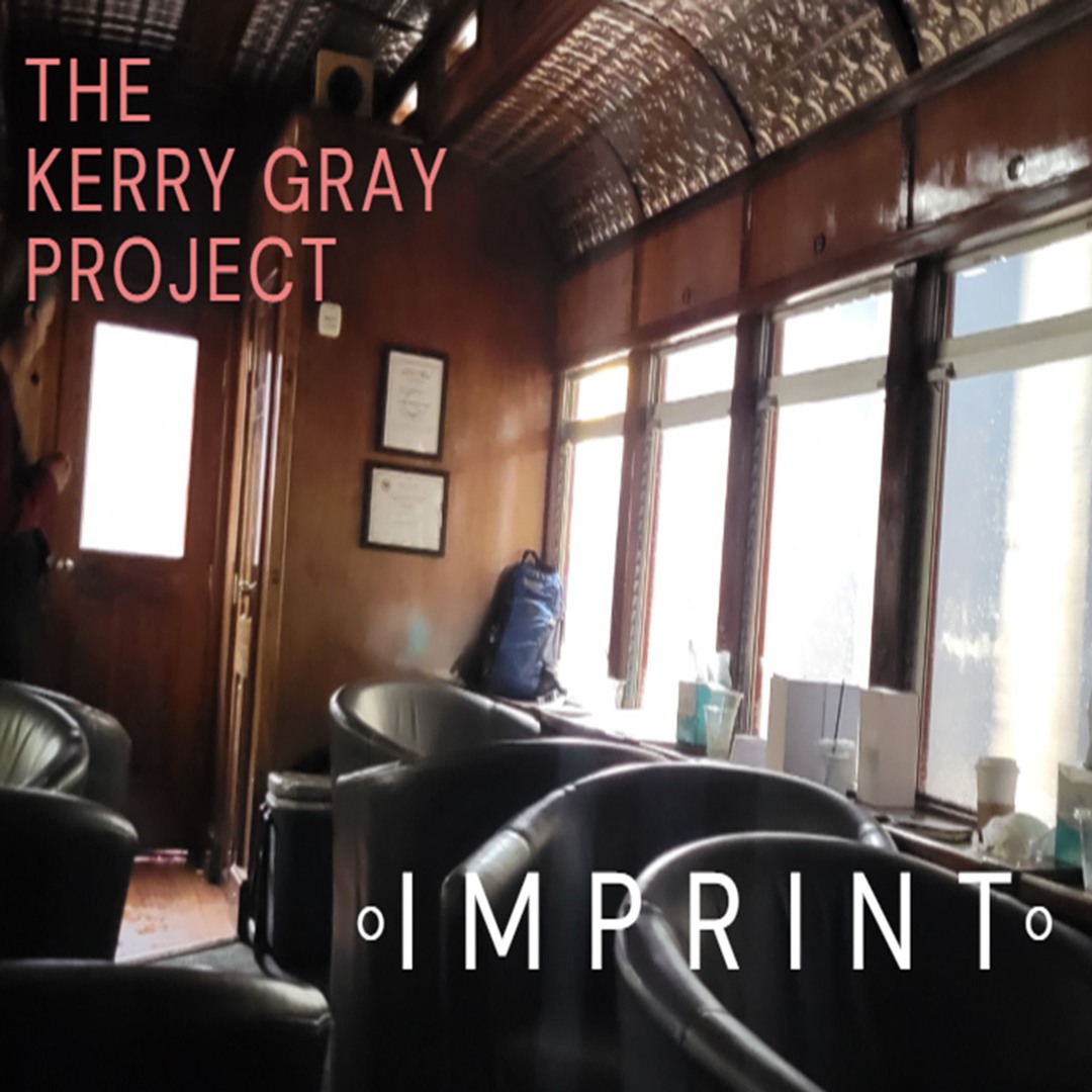 Stream The Kerry Gray Project | Listen to IMPRINT playlist online for ...