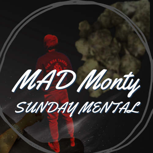 Stream Sunday Mental by MAD_Monty | Listen online for free on SoundCloud