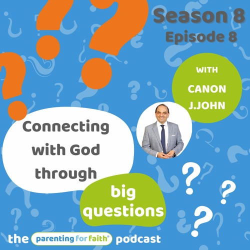 Stream S8E8: Connecting with God through big questions with Canon J ...