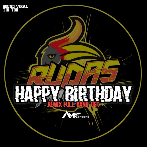 Stream INS HAPPY BIRTHDAY VIRAL DI TIK TOK by Rudas projecT | Listen ... Stream INS HAPPY BIRTHDAY VIRAL DI TIK TOK by Rudas projecT | Listen ...