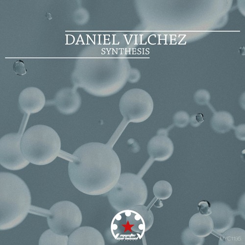 Stream Daniel Vilchez - Synthesis (Original Mix) by Mystic Carousel Records | Listen online for ...