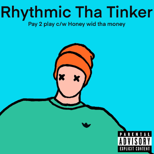 Stream Pay 2 play-24 stereo remaster by Rhythmic Tha Tinker | Listen ...