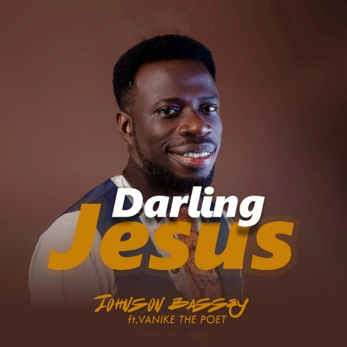 Stream DARLING JESUS by JOHNSON BASSEY | Listen online for free on ...