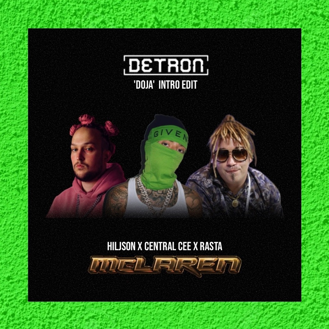 Stream Hiljson X Rasta - McLaren (DETRON 'DOJA' INTRO EDIT) by DETRON ...
