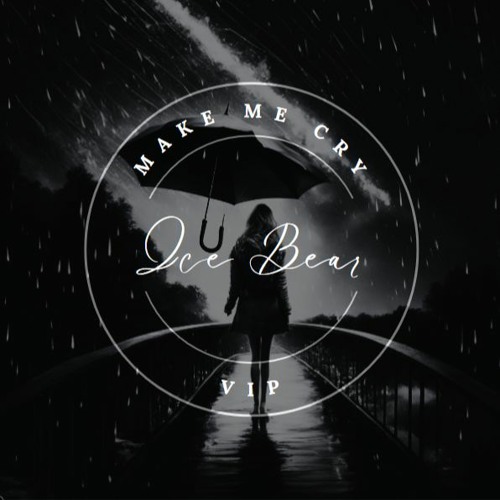 Stream Make Me Cry Chicago VIP (Pip Millett - Make Me Cry X Emotional ...