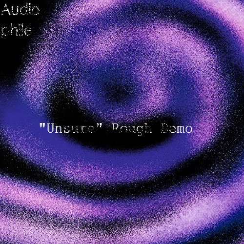 Stream Unsure (Rough Demo) by Audiophile | Listen online for free on ...