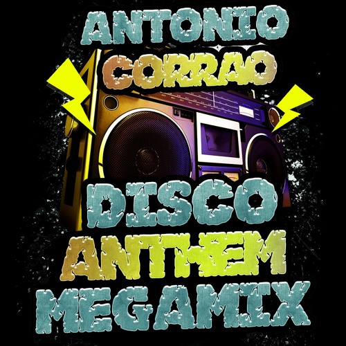 Stream DISCO ANTHEM MEGAMIX #1 by ANTONIO CORRAO | Listen online for ... Stream DISCO ANTHEM MEGAMIX #1 by ANTONIO CORRAO | Listen online for ...