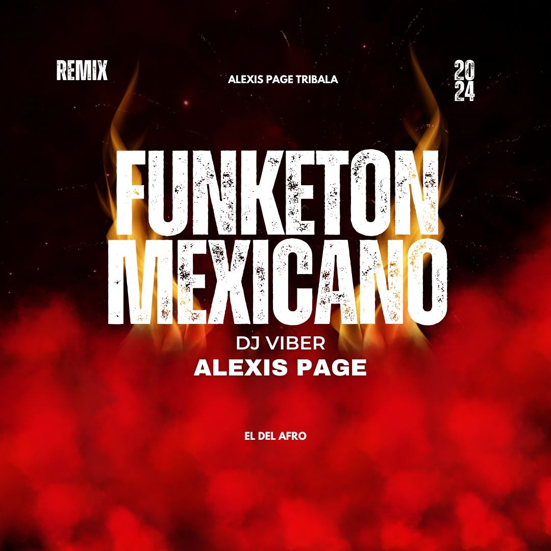Stream Funketon Mexicano - Dj Viber - Alexis Page by Alexis Page ...