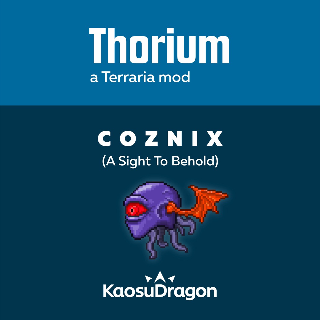 Stream A Sight To Behold (Coznix Boss Battle Theme, Thorium Mod) by ...