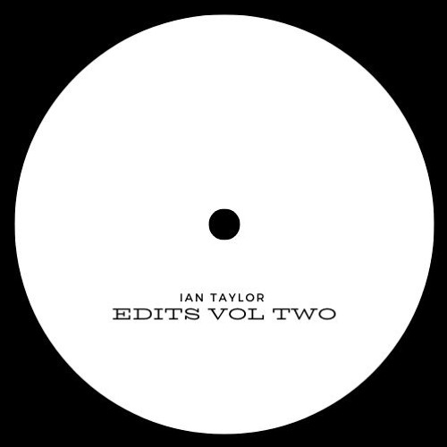 Stream Ian Taylor | Listen to Ian Taylor Edits Vol 2 playlist online ...