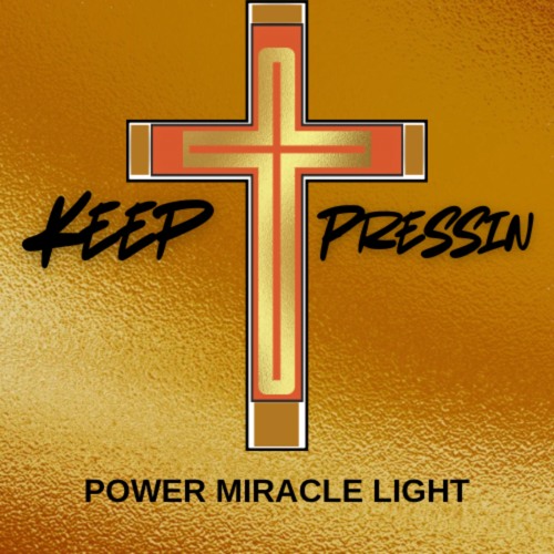Stream Keep Pressin (2024 Remastered Version) by Power Miracle Light ...