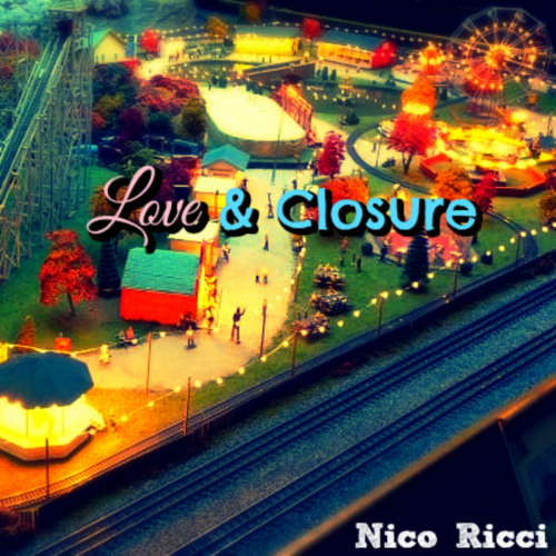 Stream Love & Closure by Nico Ricci | Listen online for free on SoundCloud