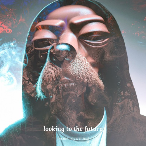 Stream Looking to the future by Inside Roy's Mind | Listen online for free on SoundCloud