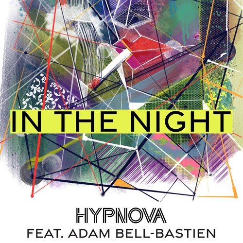 Stream In The Night feat. Adam Bell-Bastien from OneUpDuo by Hypnova ...