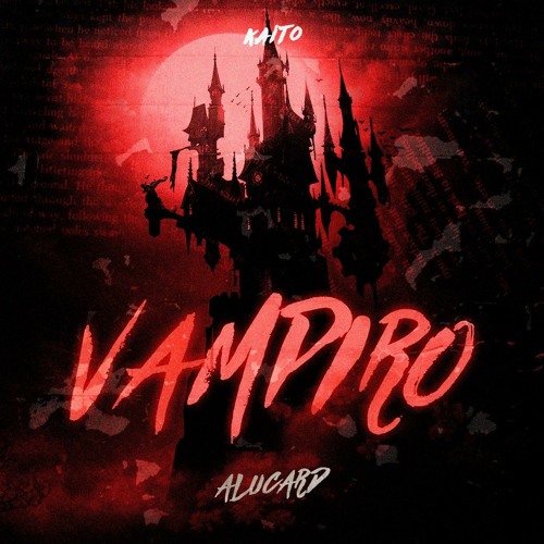 Stream Vampiro (Alucard) by Kaito Rapper | Listen online for free on ...