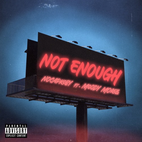 Stream NoCapKoby & Moody Morell - Not Enough by NoCapKoby Music ...