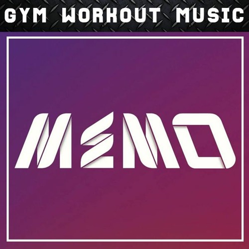 Stream Memo - GYM Workout Mix No. 112 (DnB Mix 2022) by GYM WORKOUT ...