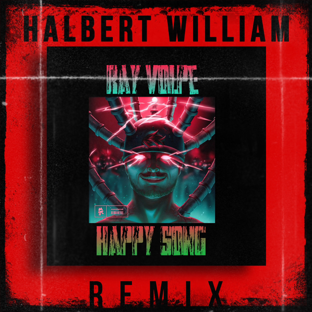 Stream Ray Volpe - Happy Song (Halbert William Remix).wav by Halbert ...