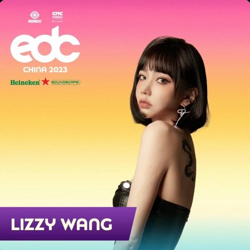 Stream 01 EDC China 2023 Lizzy Wang LIVE by Lizzy Wang | Listen online for free on SoundCloud
