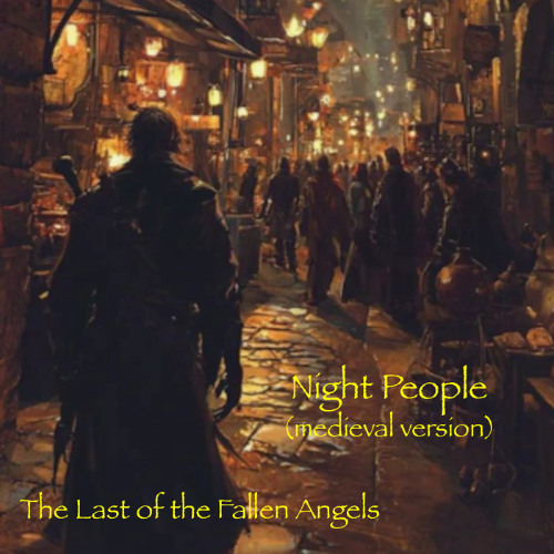 Stream Night People (The Last of the Fallen Angels) (medieval version ...