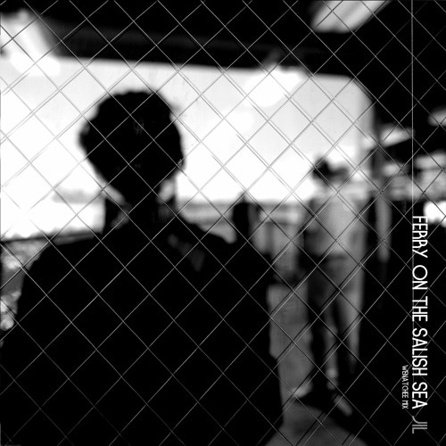 Stream Ferry on Salish Sea (Wenatchee Mix) by J1L | Listen online for free on SoundCloud