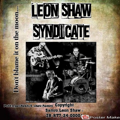 Stream Leon Shaw – Don’t Blame It On The Moon by Caledon Fm | Listen ...