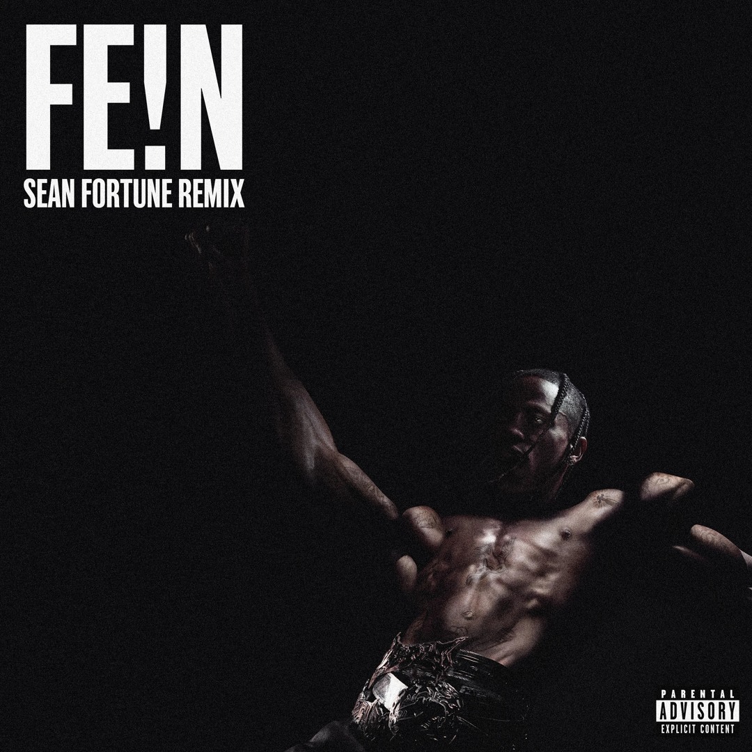 Stream Travis Scott - FE!N (Sean Fortune Remix) by Sean Fortune ...