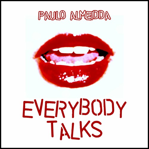 Stream Everybody Talks (Neon Trees Cover) by Paulo Almeidda | Listen ...