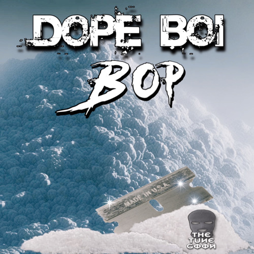 Stream Dope Boi Bop by The Tune Goon | Listen online for free on SoundCloud