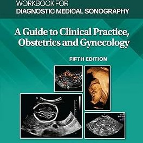 Stream Workbook For Diagnostic Medical Sonography Obstetrics And